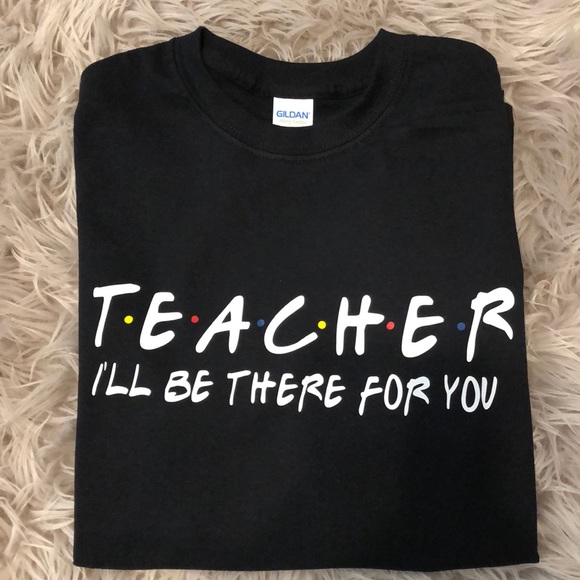 Gildan | Tops | New Friends Themed Teacher Graphic Tee | Poshmark